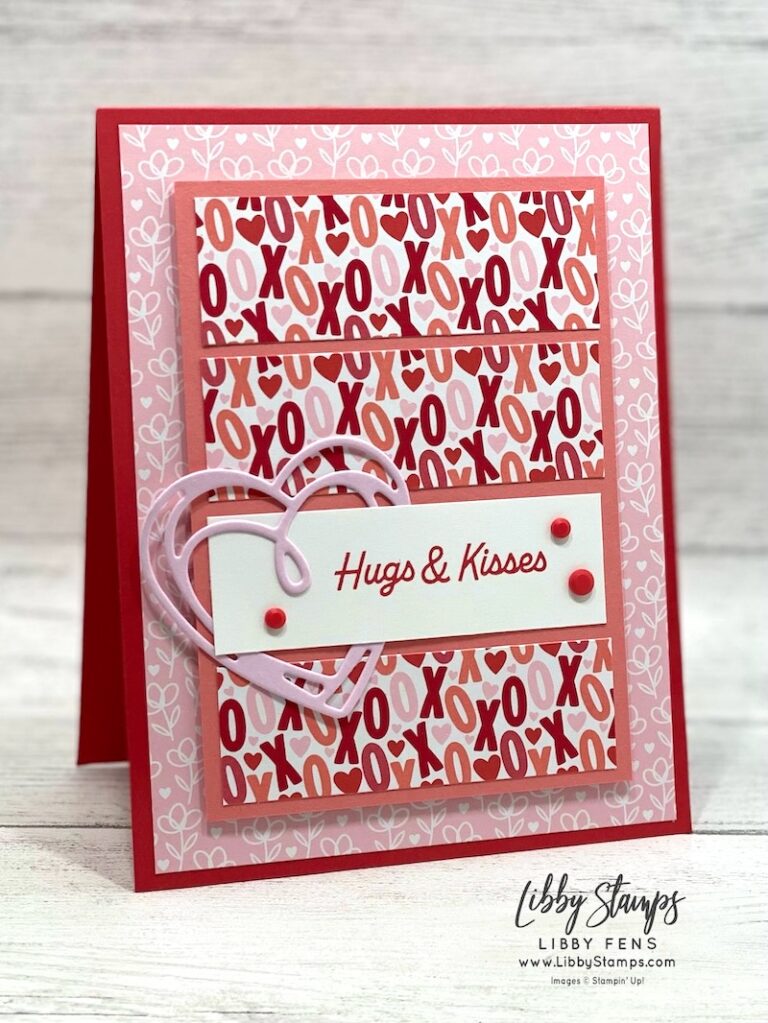 Hugs & Kisses - Libby Fens, Stampin' Up! Demonstrator